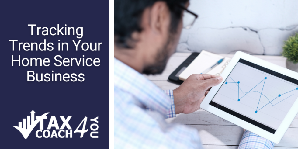 Tracking Trends in Your Home Service Business